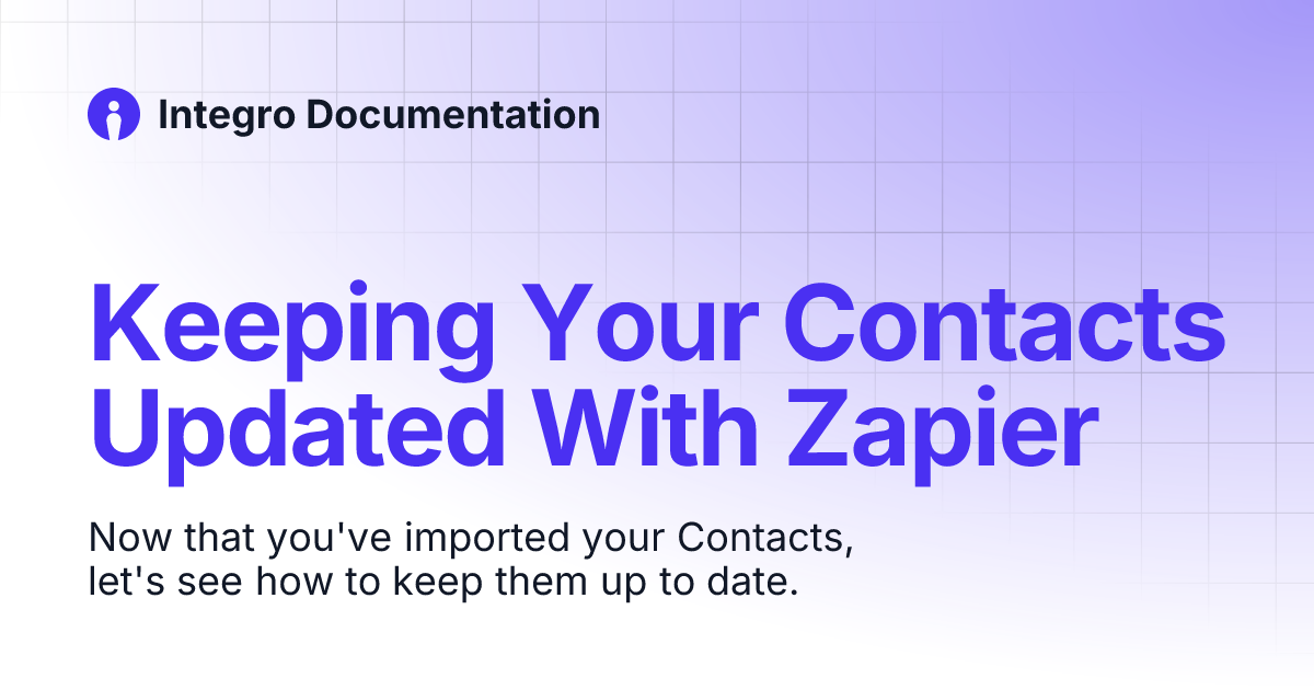Keeping Your Contacts Updated With Zapier | Integro Documentation