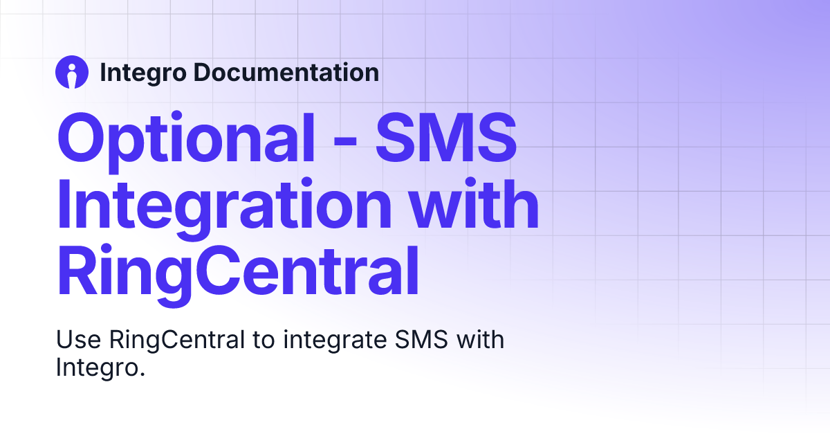 Optional - SMS Integration with RingCentral | Integro Documentation