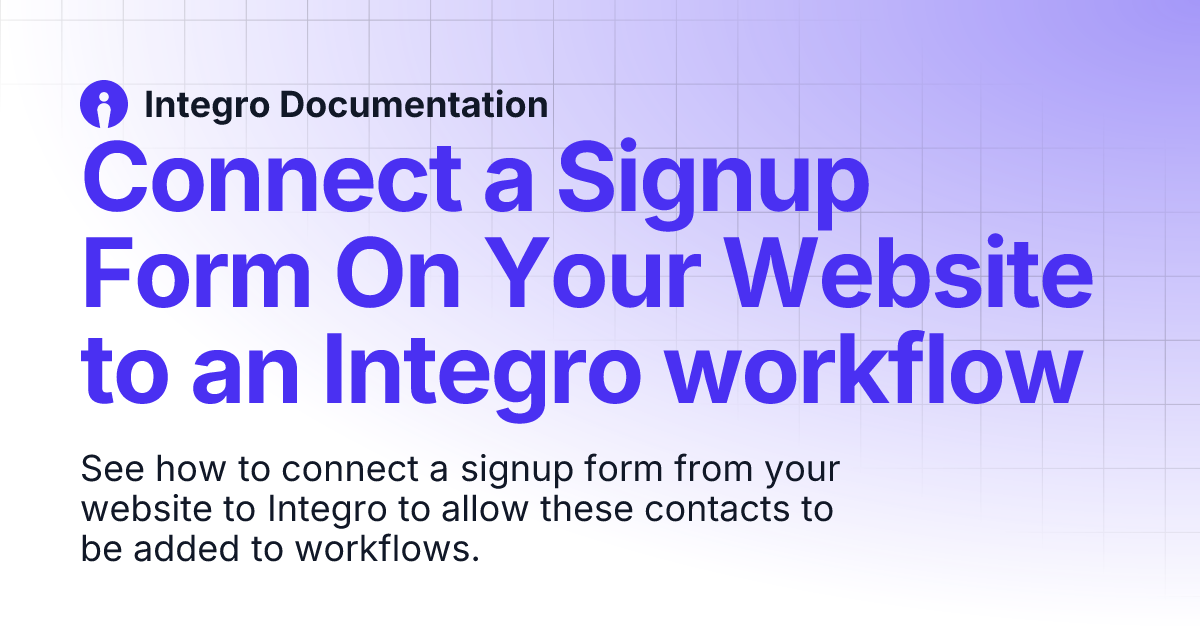 Connect a Signup Form On Your Website to an Integro workflow | Integro Documentation