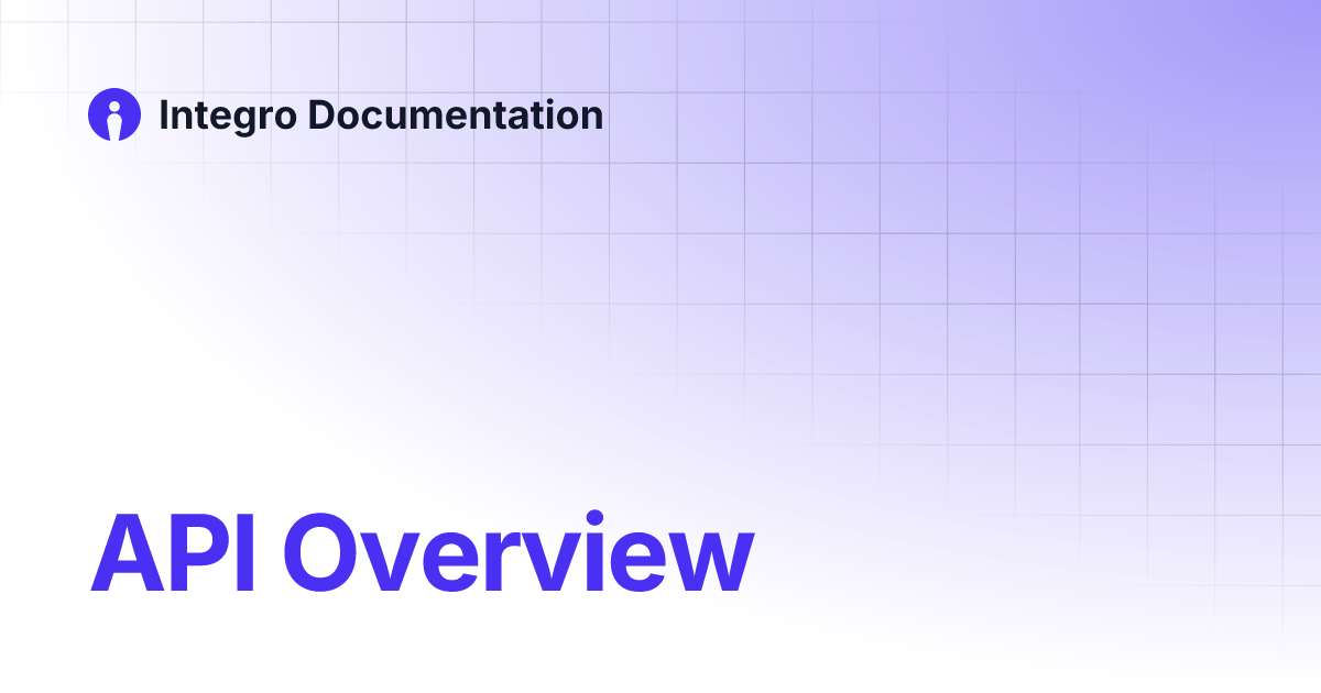 API Overview | Integro Documentation